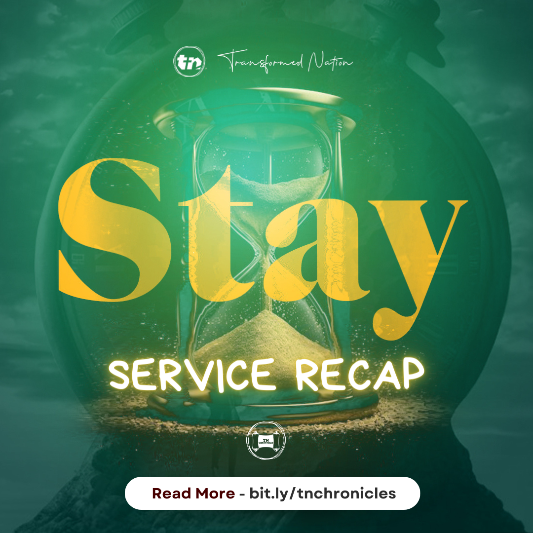 STAY SERVICE RECAP | Transformed Nation - We are a Nation of spirit ...